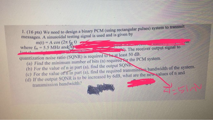 Solved We Need To Design A Binary Pcm Using Rectangular 2720