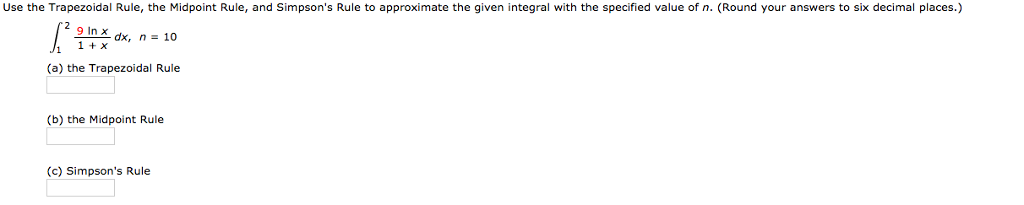 Solved Use the Trapezoidal Rule and Simpson's Rule to | Chegg.com