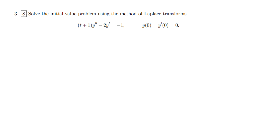 Solved 3. 8Solve the initial value problem usingthe method | Chegg.com