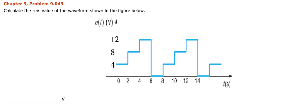 Solved Chapter 9, Problem 9.049 Calculate the rms value of | Chegg.com