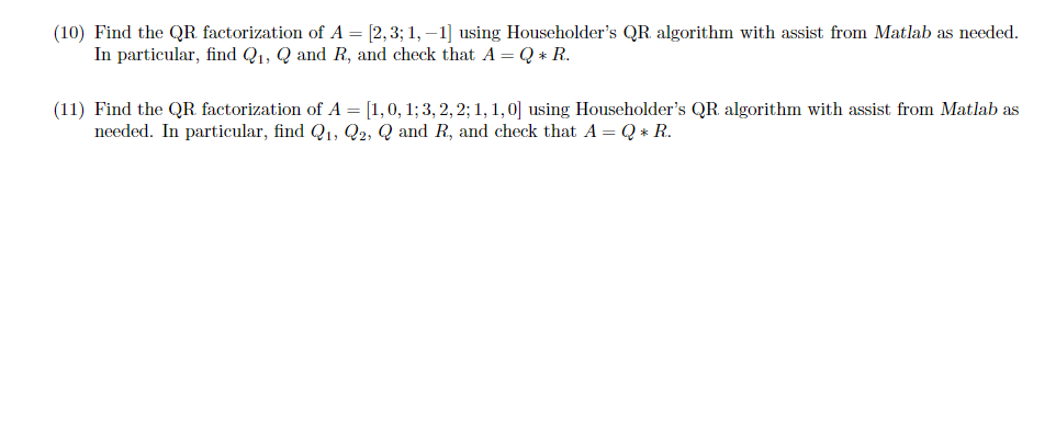 Solved Find The Qr Factorization Of A [2 3 1 1] Using