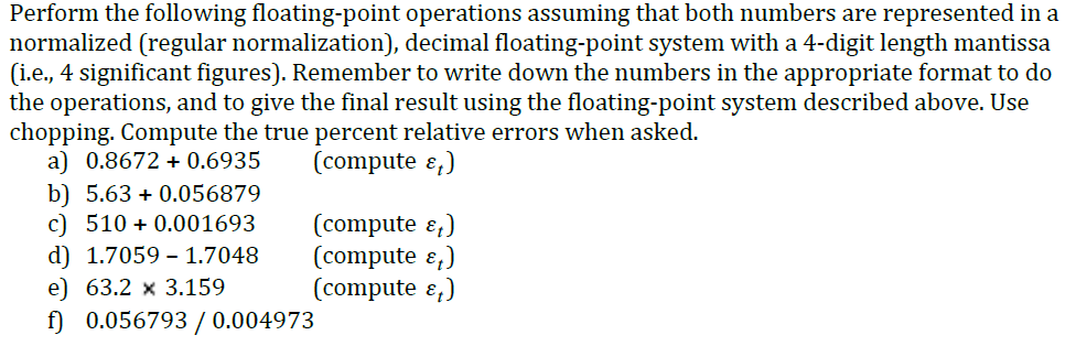 Solved Perform the following floating-point operations | Chegg.com