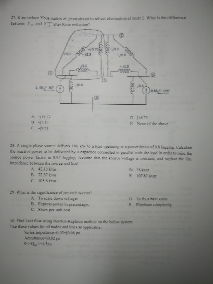 Solved 27. Kron reduce Ybus matrix of given circuit to | Chegg.com