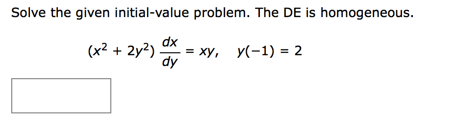 Solved Solve the given initial-value problem. The DE is | Chegg.com