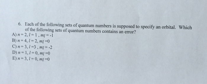 Solved Each of the following sets of quantum numbers is | Chegg.com