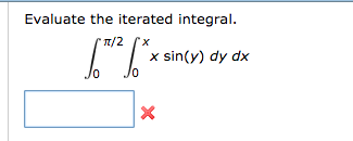 Solved Evaluate the iterated integral x sin(y) dy dx | Chegg.com