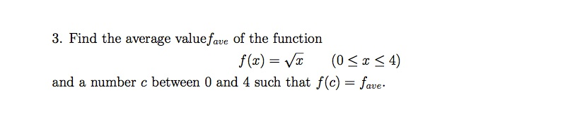 Solved Find the average value f ave of the function f(x) = | Chegg.com