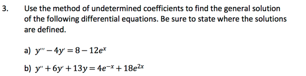 Solved Use the method of undetermined coefficients to find | Chegg.com