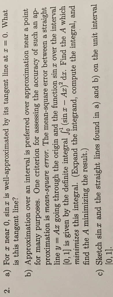 Solved For x near 0, sin x is well-approximated by its | Chegg.com