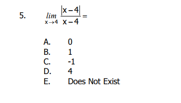 Solved lim_x rightarrow 4 |x - 4|/x - 4 = A. 0 B. 1 C. -1 | Chegg.com