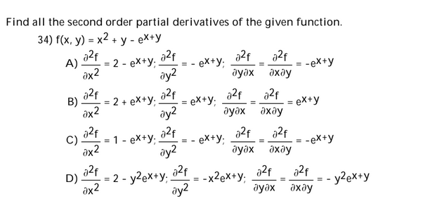 Solved Find All The Second Order Partial Derivatives Of The