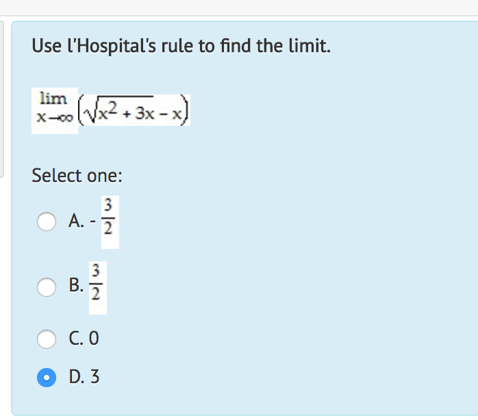Solved Use l'Hospital's rule to find the limit. lim_x | Chegg.com