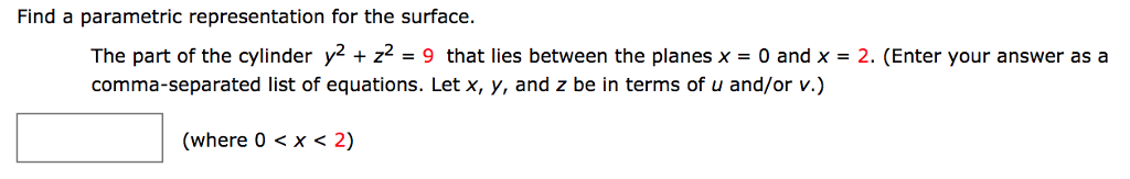 Solved Find a parametric representation for the surface. The | Chegg.com