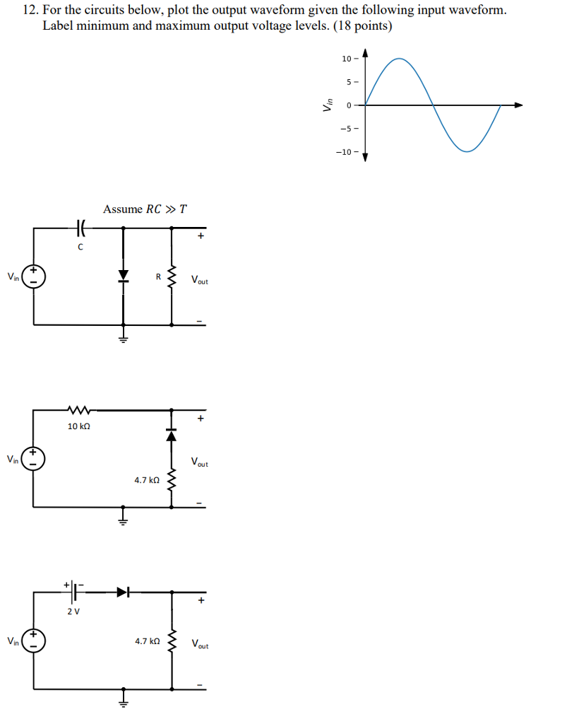 Solved: 12. For The Circuits Below, Plot The Output Wavefo... | Chegg.com Solved: 12. For The Circuits Below, Plot The Output Wavefo... | Chegg.com