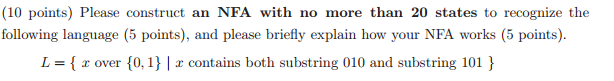 Solved (10 points) Please construct an NFA with no more than | Chegg.com