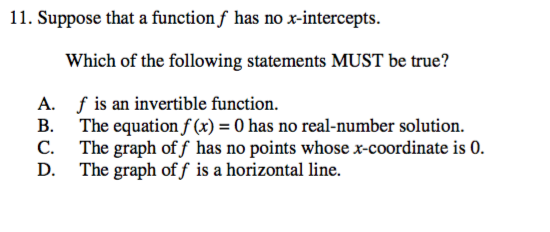 Solved Suppose that a function f has no x-intercepts. Which | Chegg.com