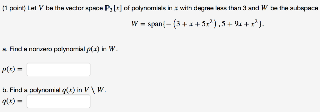 Solved (1 point) Let V be the vector space P3 [x] of | Chegg.com