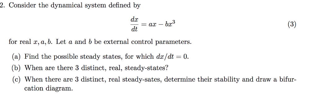 Solved 2. Consider the dynamical system defined by dx dt for | Chegg.com