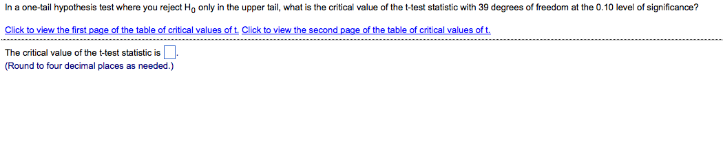 Solved In A One Tail Hypothesis Test Where You Reject H0 4504