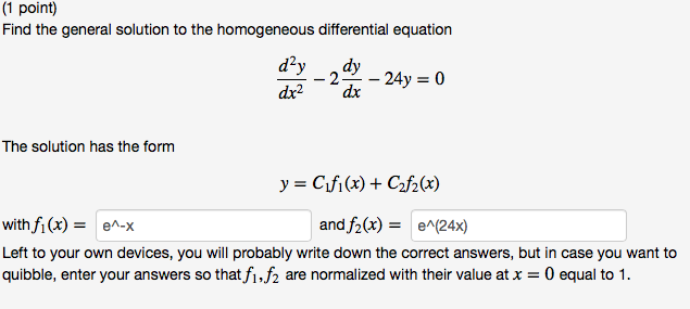Solved point) Find the general solution to the homogeneous | Chegg.com