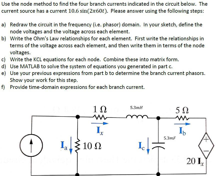 Solved Use the node method to find the four branch currents | Chegg.com