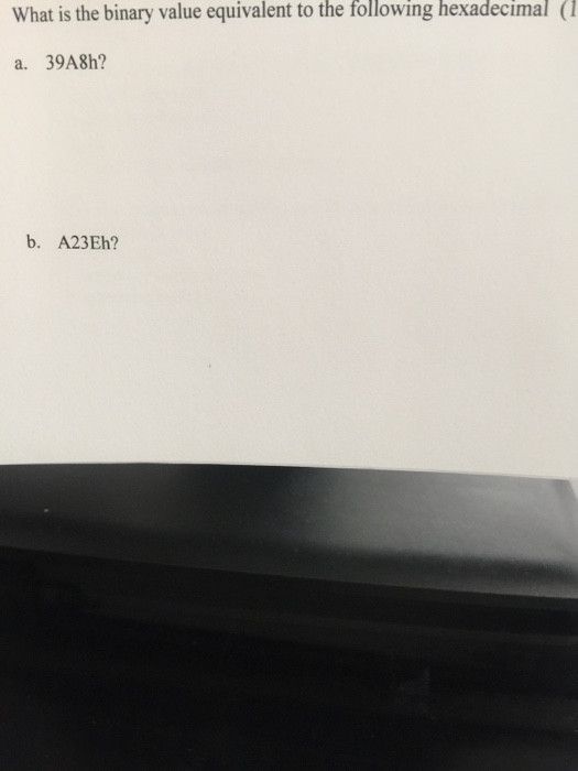 Solved What Is The Binary Value Equivalent To The Following Chegg