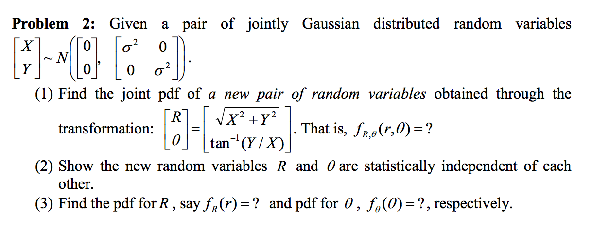 Given a pair of jointly Gaussian distributed random | Chegg.com