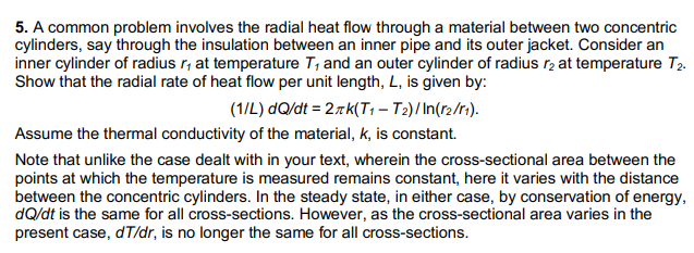 Solved 5. A common problem involves the radial heat flow | Chegg.com