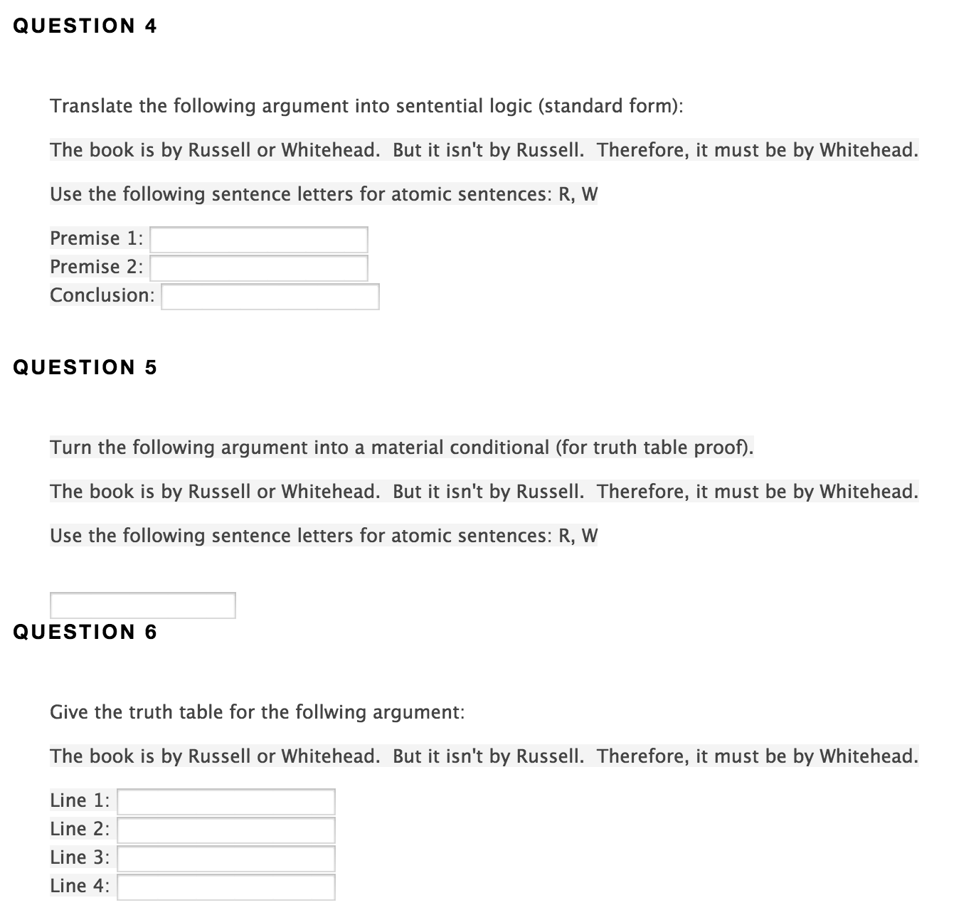 Solved Translate the following argument into sentential | Chegg.com