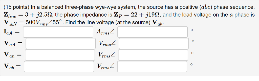 Solved (15 points) In a balanced three-phase wye-wye system, | Chegg.com