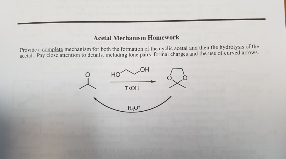 Solved Acetal Mechanism Homework Provide a complete | Chegg.com