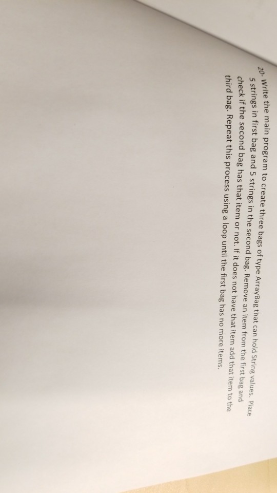 Solved write the main program to create three bags of type | Chegg.com