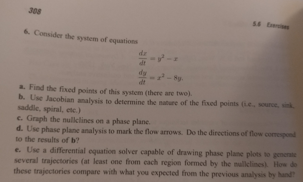 Solved Consider the system of equations dx/dt = y^2 - x | Chegg.com Solved Consider the system of equations dx/dt = y^2 - x | Chegg.com