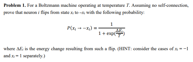 Solved Problem 1. For a Boltzmann machine operating at | Chegg.com