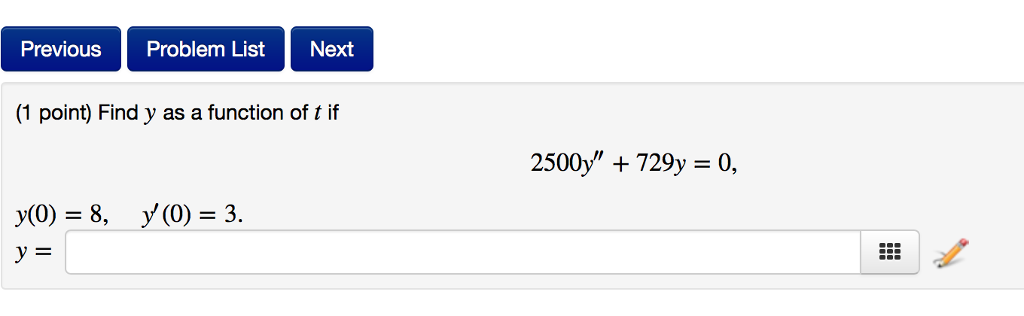 Solved (1 point) Find yy as a function of tt if | Chegg.com