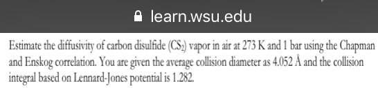 Solved Estimate the diffusivity of carbon disulfide (CS_2) | Chegg.com