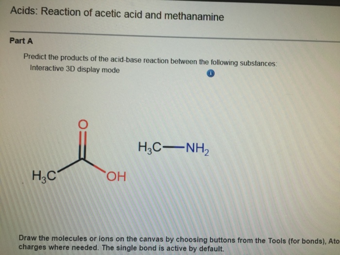 Solved Acids: Reaction of acetic acid and methanamine Part A | Chegg.com