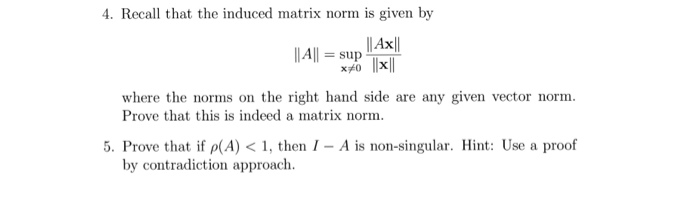 Solved Recall that the induced matrix norm is given by | Chegg.com