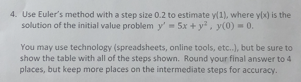 Solved 4. Use Euler's method with a step size 0.2 to | Chegg.com