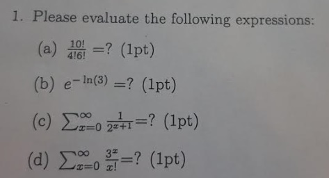 Solved Evaluate the following expressions: 10!/4!6! = ? | Chegg.com