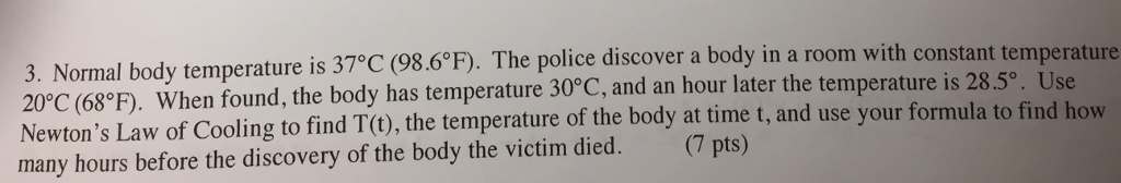 Solved Normal body temperature is 37 degree C (98.6 degree | Chegg.com