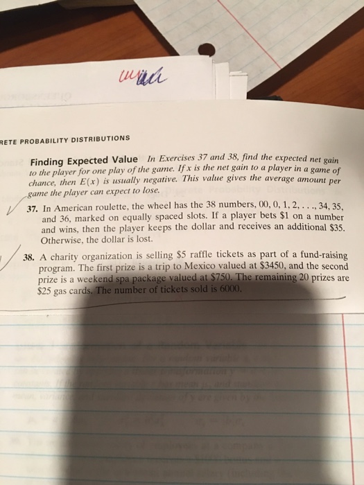 Solved In Exercises 37 and 38, find the expected net gain to | Chegg.com