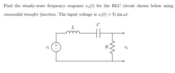 Solved Find the steady-state frequency response vo(t) for | Chegg.com