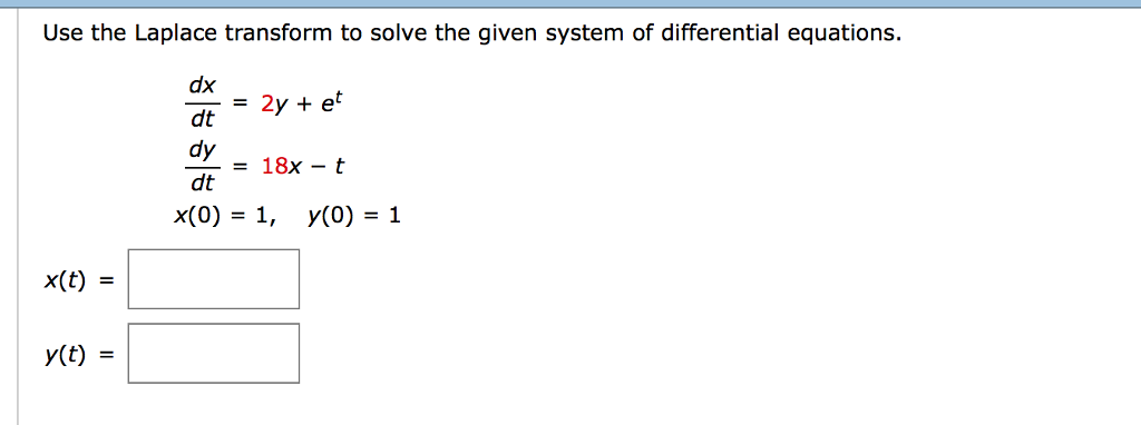 Solved Use the Laplace transform to solve the given system | Chegg.com