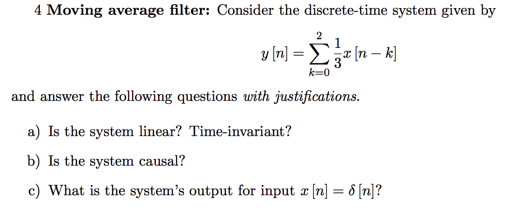 Solved 4 Moving average filter: Consider the discrete-time | Chegg.com
