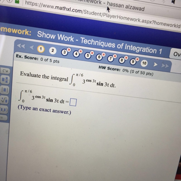 Solved Evaluate the integral integral_0^pi/6 3^cos 3t sin 3t | Chegg.com