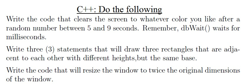 Write the code that clears the screen to whatever | Chegg.com