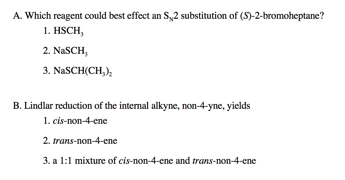 Solved A. Which reagent could best effect an SN2 | Chegg.com