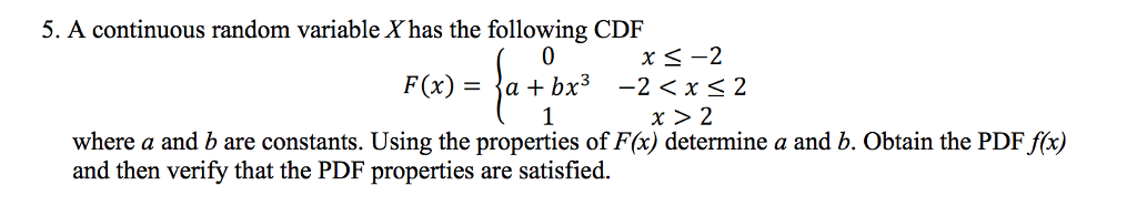 Solved 5 A Continuous Random Variable Xhas The Following