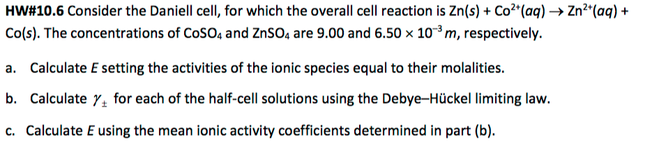 Solved Consider the Daniell cell, for which the overall cell | Chegg.com